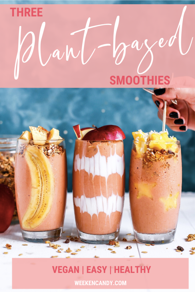3 plant based smoothies that are easy and delicious - WeekendCandy